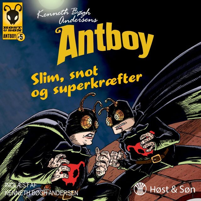 Antboy serien af Kenneth Bøgh Andersen. Lyt til Fortidens skygger i appen